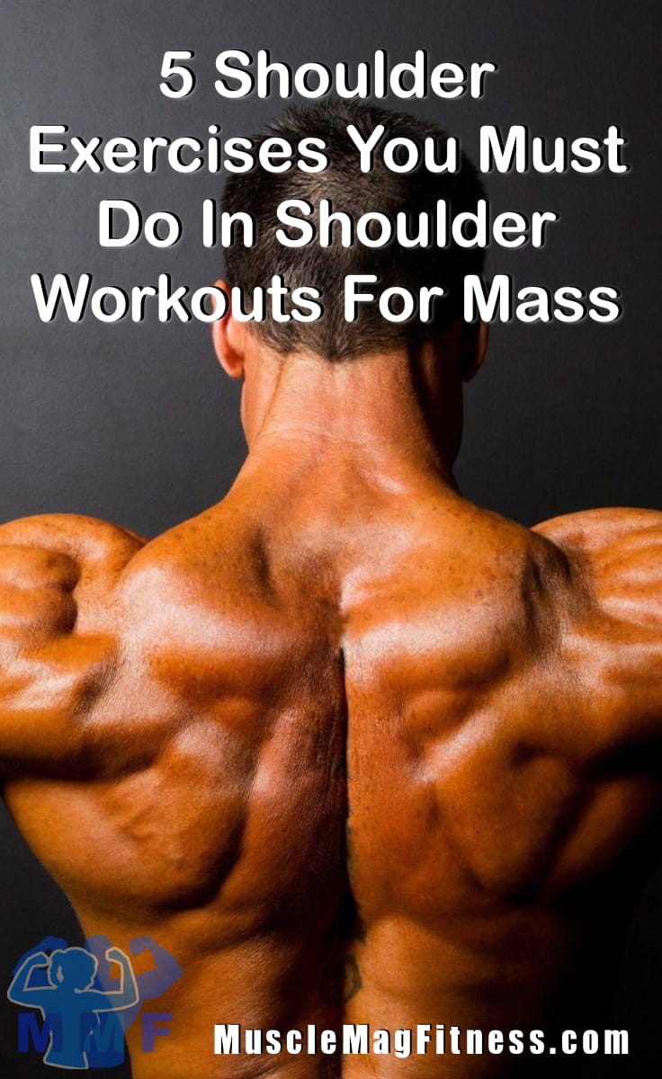 5 Shoulder Exercises You Must Do In Shoulder Workouts For Mass