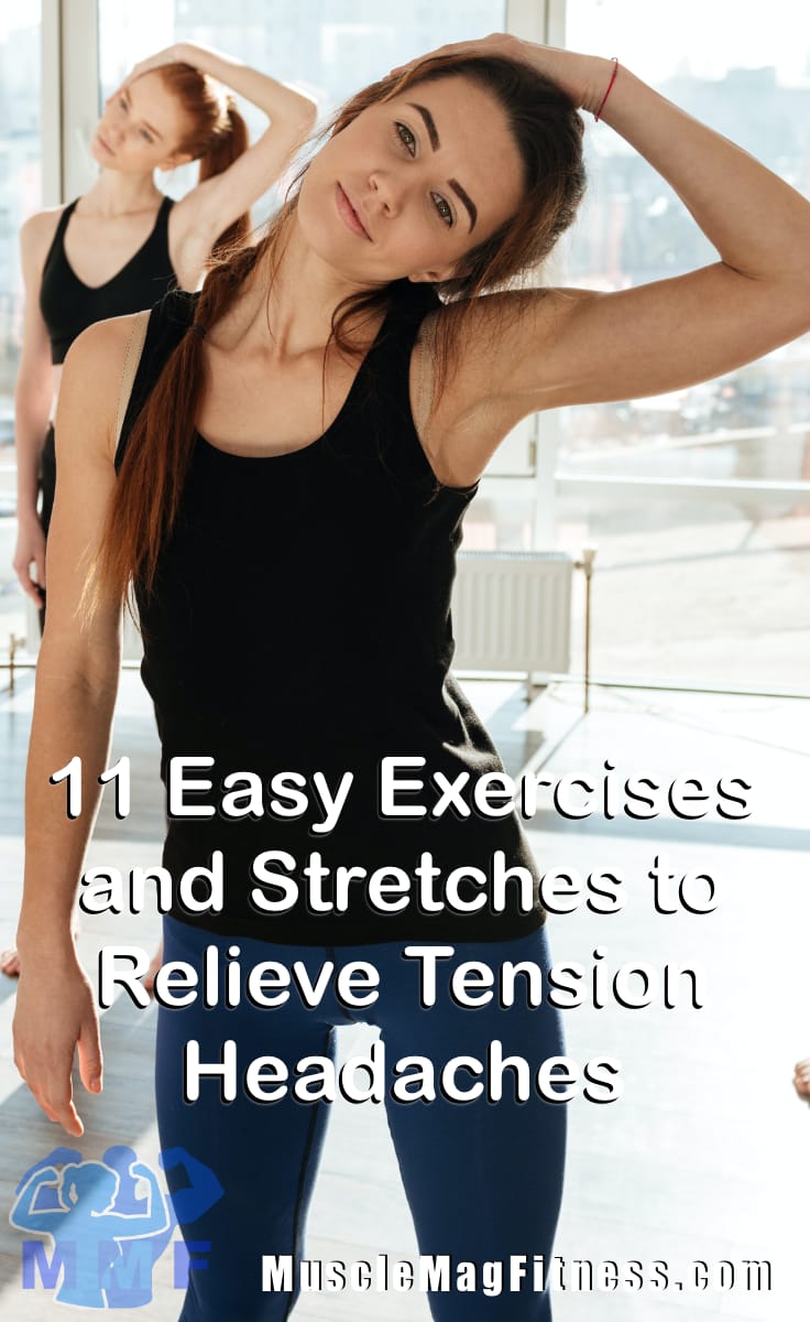 11 Easy Exercises and Stretches to Relieve Tension Headaches