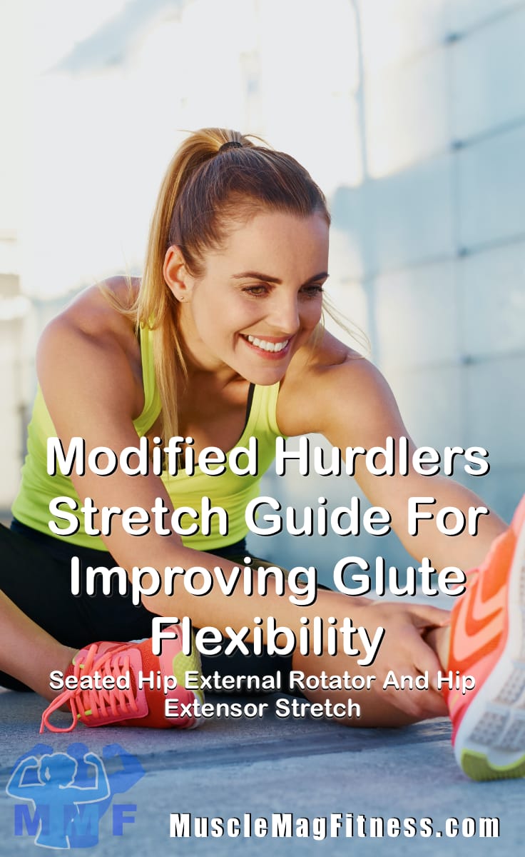 Modified Hurdlers Stretch Guide For Improving Glute Flexibility