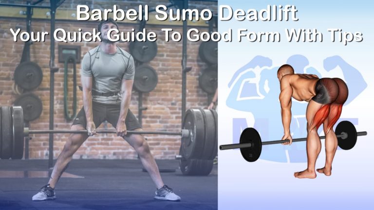 Barbell Sumo Deadlift - Your Quick Guide To Good Form With Tips