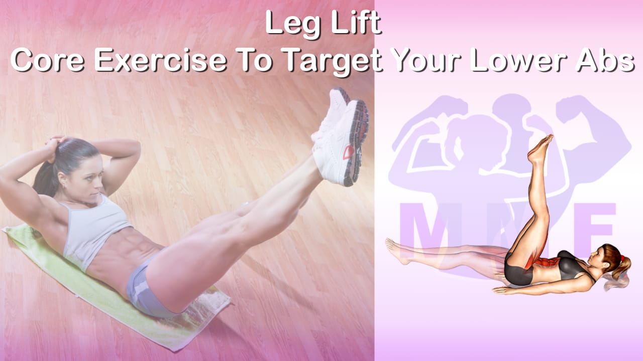 Leg Lift: Classic Core Exercise To Target Your Lower Abs