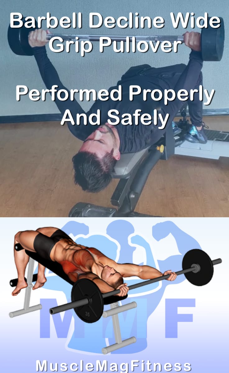 Barbell Decline Wide Grip Pullover Performed Properly And Safely