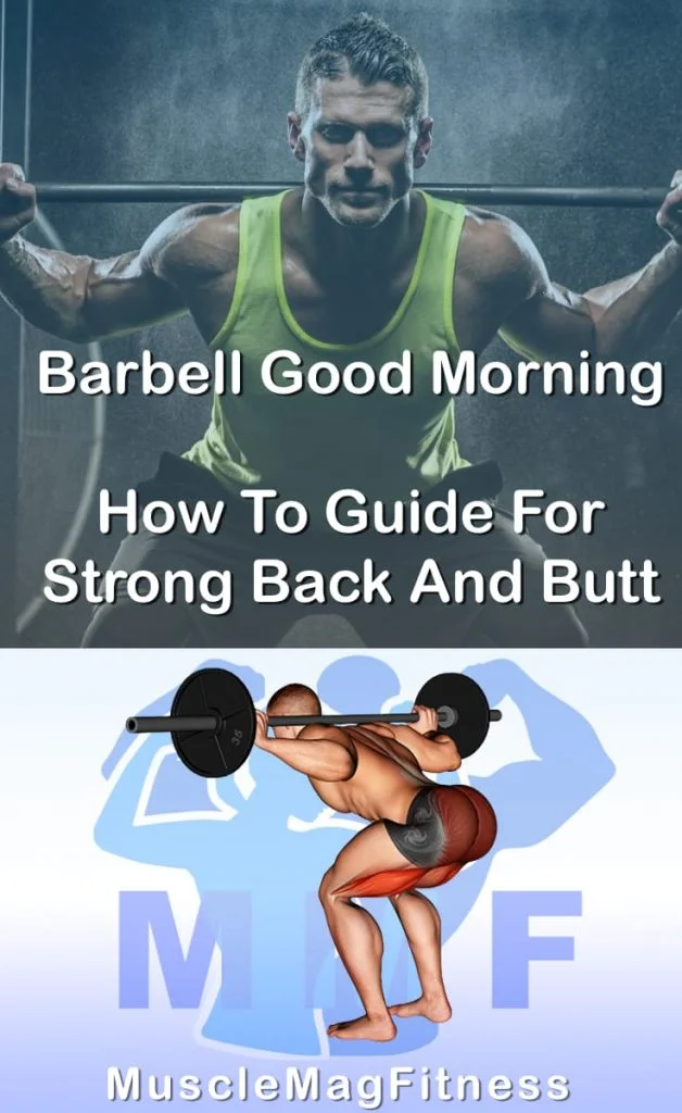 Barbell Good Morning: How To Guide For Strong Back And Butt