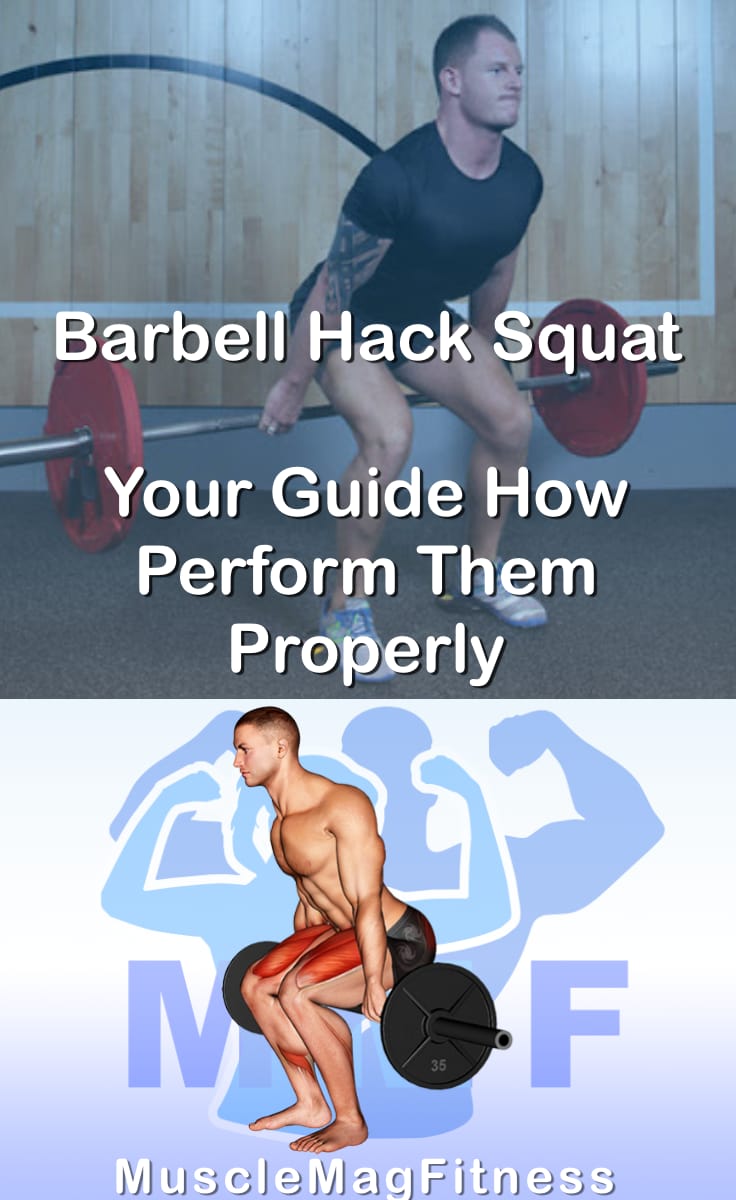 Barbell Hack Squat Exercise: Your Guide How to Perform Them Properly