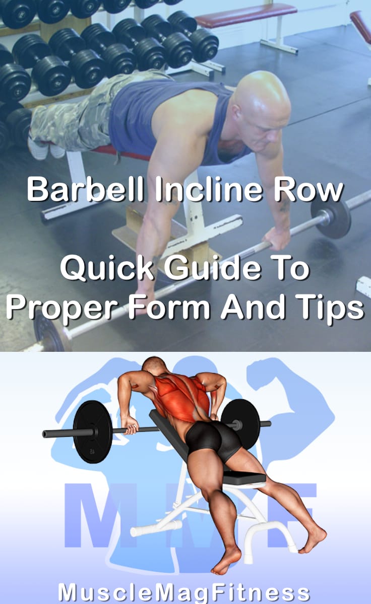 Barbell Incline Row: Quick Guide To Proper Form And Tips