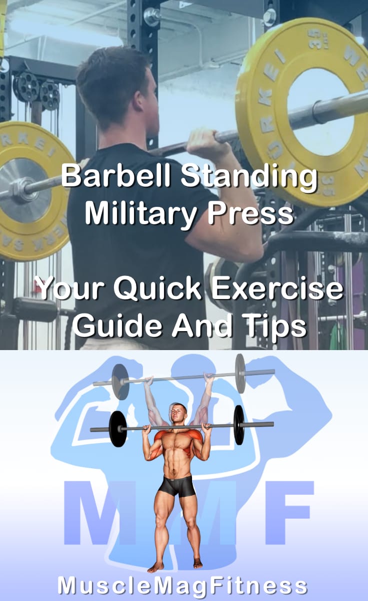 Barbell Standing Military Press: Your Quick Exercise Guide And Tips
