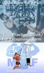 Cable Rope Face Pull: Your Practical Guide For Exceptional Form