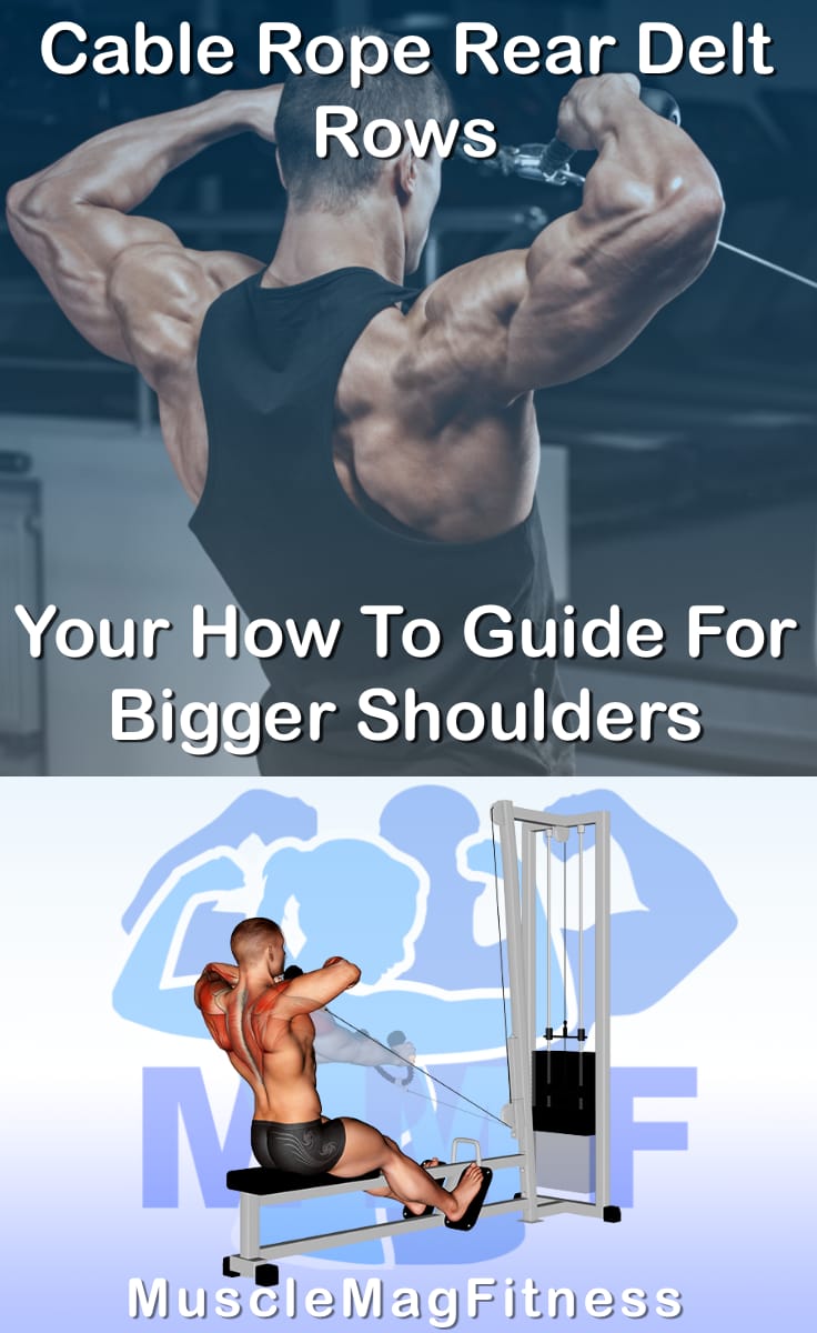 Cable Rope Rear Delt Rows: Your How To Guide For Bigger Shoulders