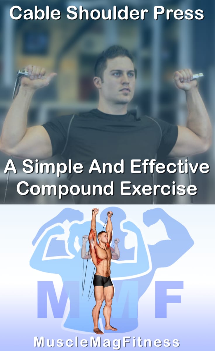 Cable Shoulder Press: A Simple And Effective Compound Exercise