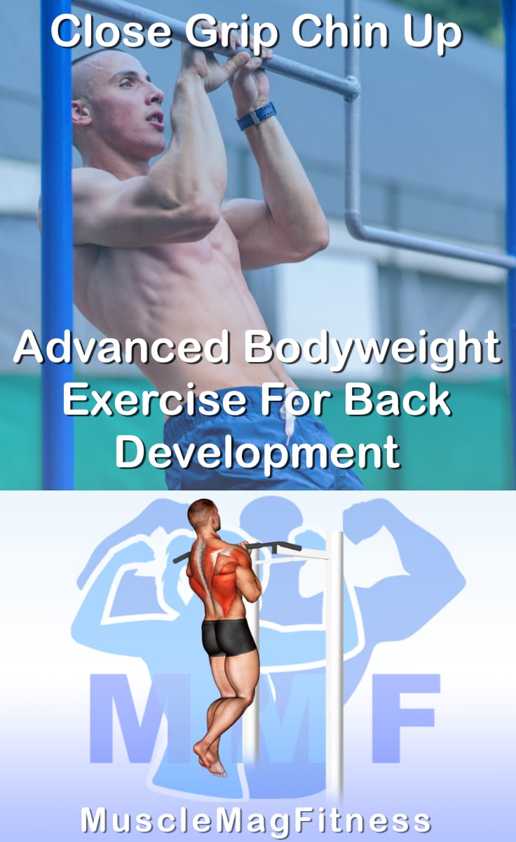 Close Grip Chin Up: Advanced Bodyweight Exercise For Back Development