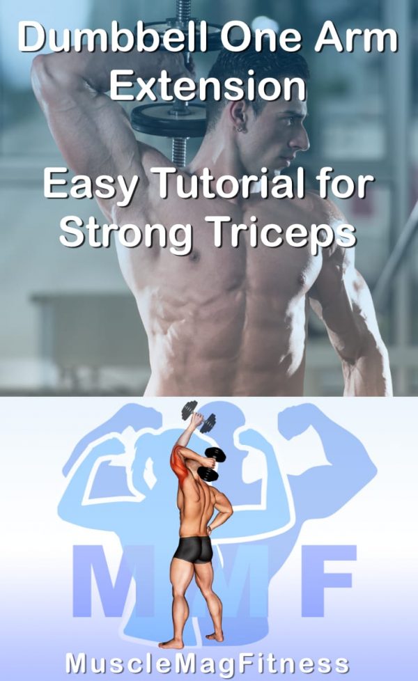 Dumbbell One Arm Extension: Easy Tutorial for Strong Triceps