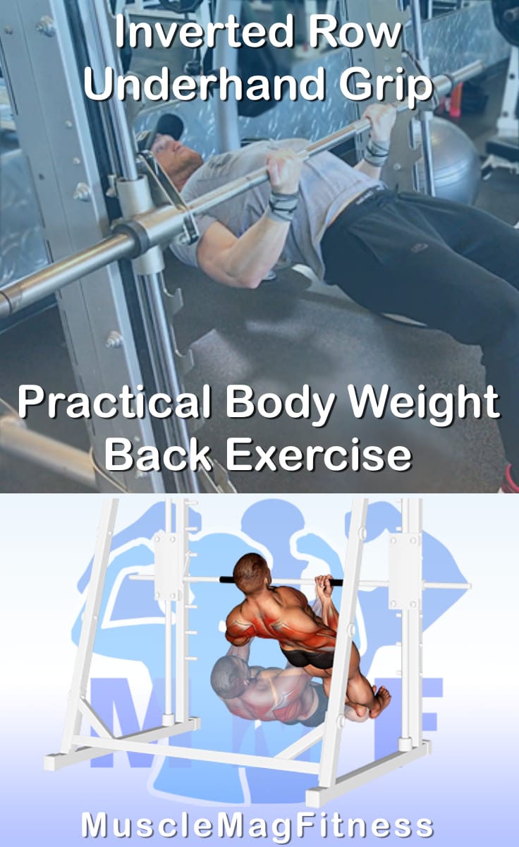 Inverted Row Underhand Grip: Practical Body Weight Back Exercise