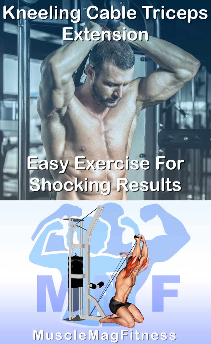 Kneeling Cable Triceps Extension: Easy Exercise For Shocking Results