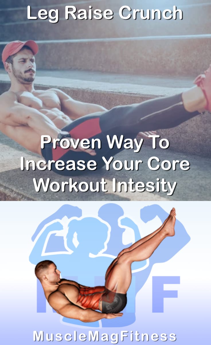 Leg Raise Crunch: Proven Way To Increase Your Core Workout Intesity