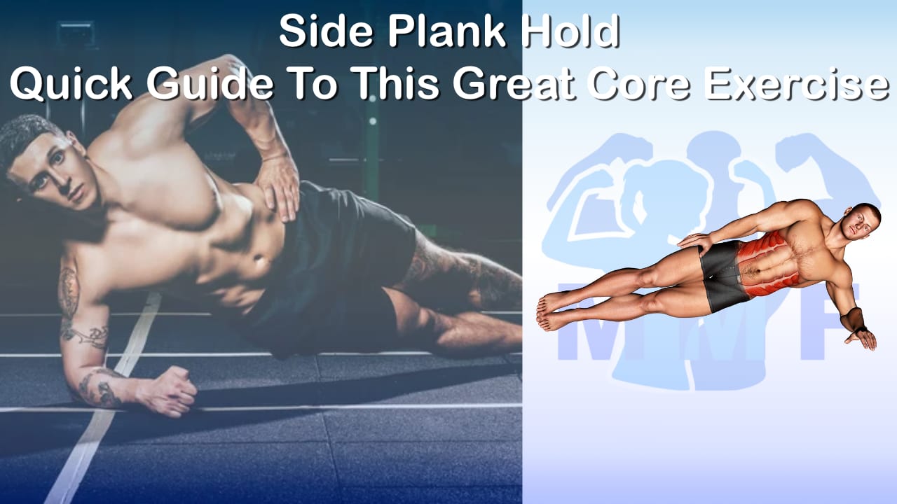 Side Plank Hold: Your Quick Guide To This Great Core Exercise